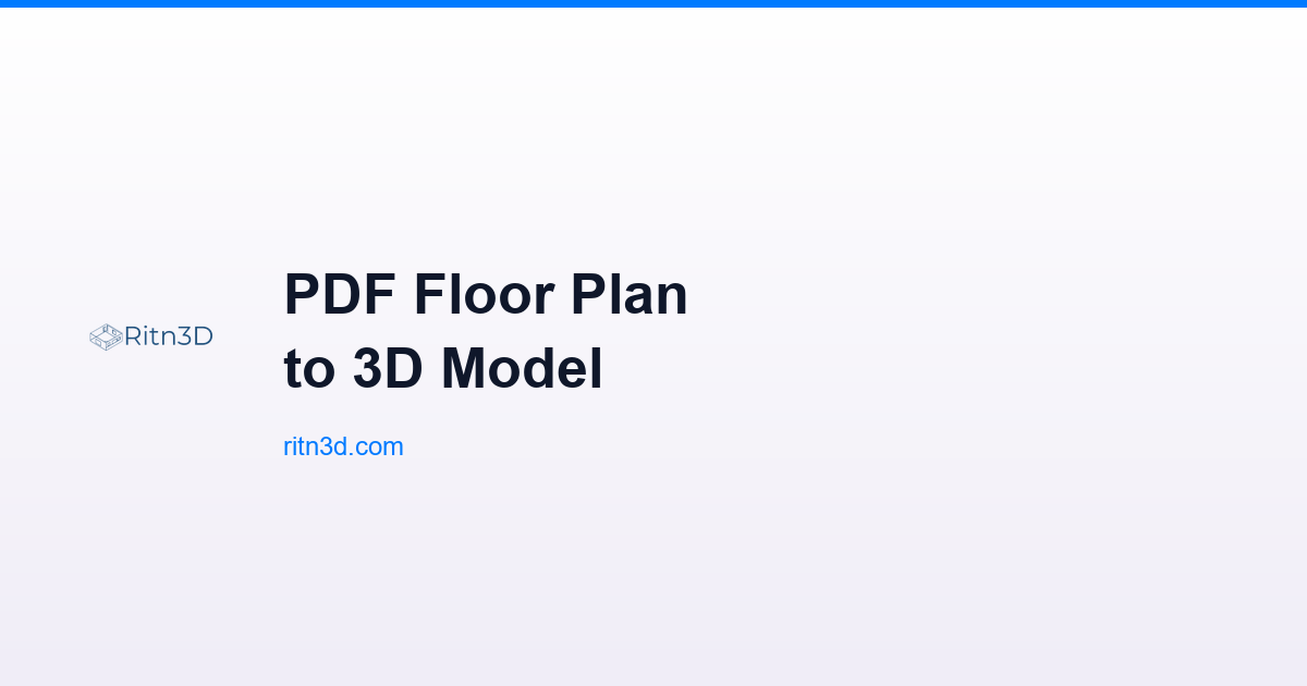 How to Convert a PDF Floor Plan to a 3D Model | Ritn3D